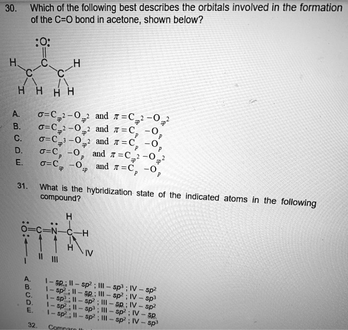 SOLVED: 30. Which of the following best describes the orbitals involved ...