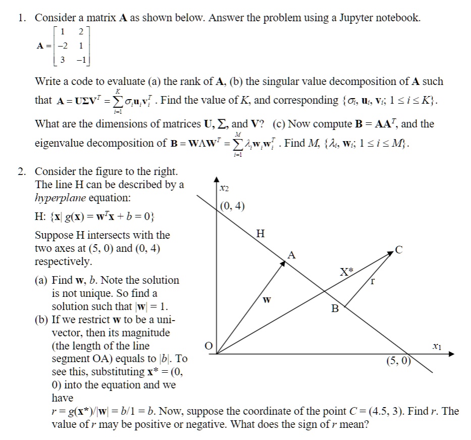 SOLVED: Consider a matrix A as shown below. Answer the problem using a ...