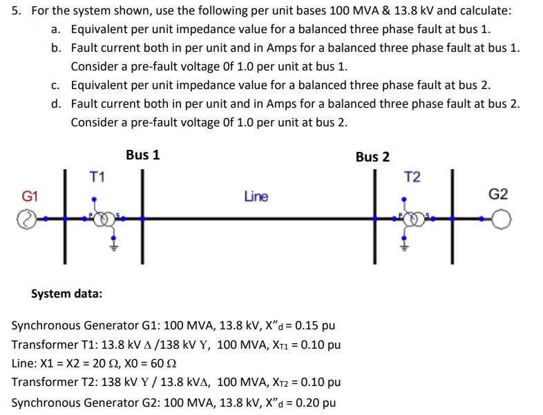 SOLVED: 5. For the system shown,use the following per unit bases 100 ...