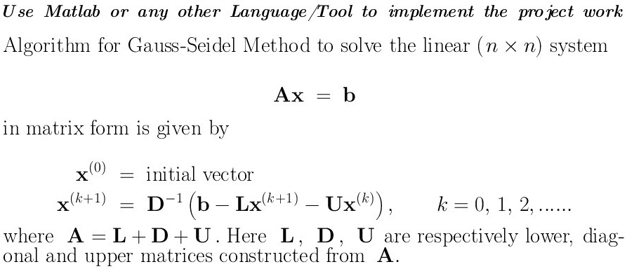 SOLVED: Use Matlab or any other LanguageTool to implement the project work. The algorithm for ...