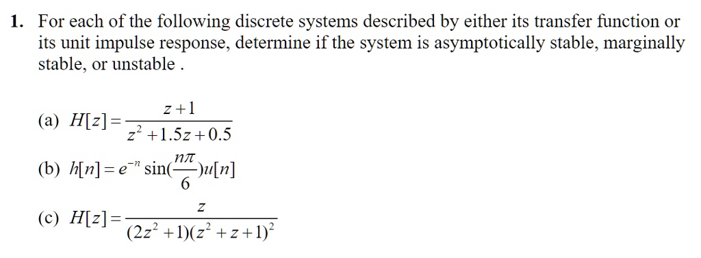 SOLVED: For each of the following discrete systems described by either ...