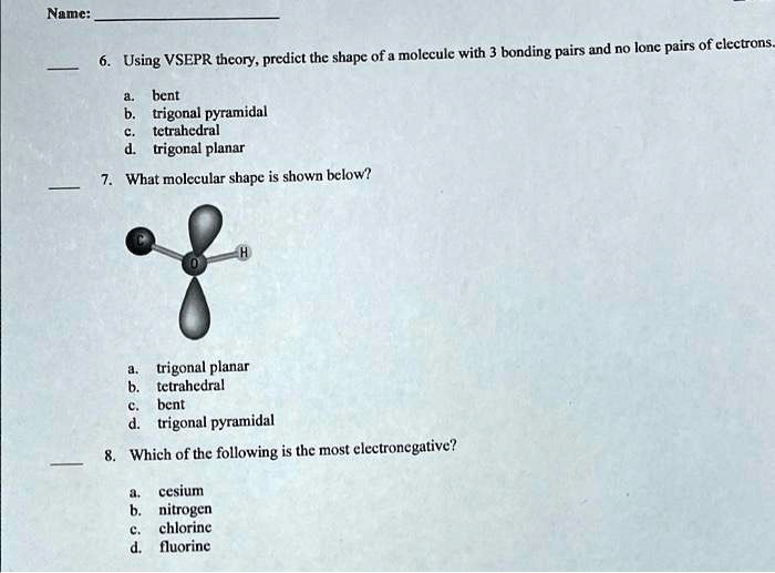 SOLVED: Bonding pairs and no lone pairs of electrons. Using VSEPR theory, predict the shape of a ...