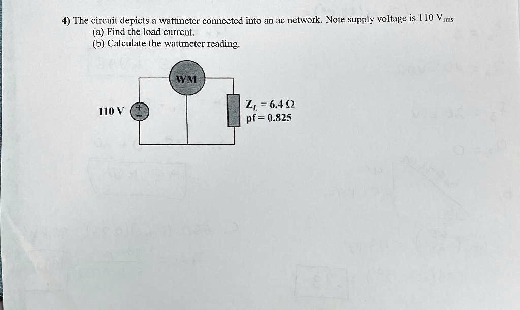 SOLVED: The circuit depicts a wattmeter connected into an AC network. Note that the supply ...