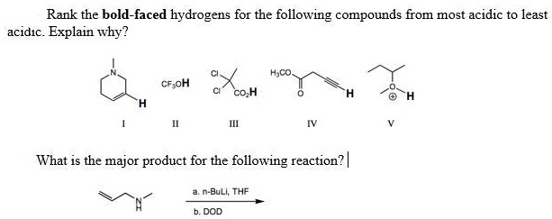 arank the bold faced hydrogens for the following compounds from most ...