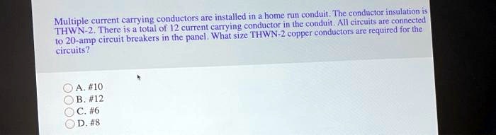 SOLVED: Current carrying conductors are installed in a home run conduit ...
