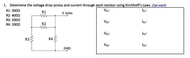 SOLVED: Determine the voltage drop across and current through each resistor using Kirchhoff's ...