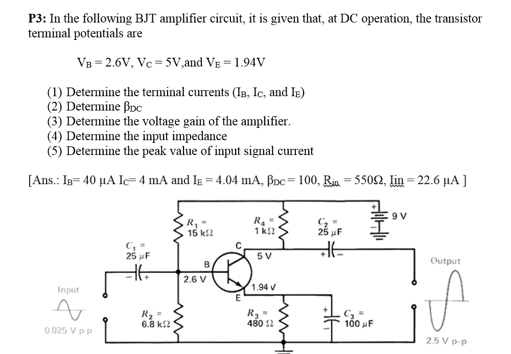 SOLVED: P3: In the following BJT amplifier circuit, it is given that ...
