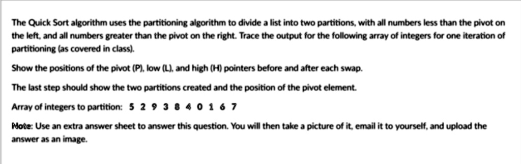 Solved The Quick Sort Algorithm Uses The Partitioning Algorithm To Divide A List Into Two