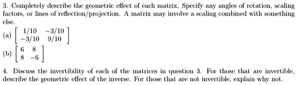 SOLVED: Completely describe the gcometric ellect of cach matrix Specify ...