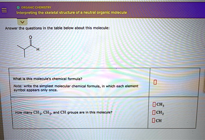 ORGANIC CHEMISTRY Interpreting the skeletal structure of neutral ...