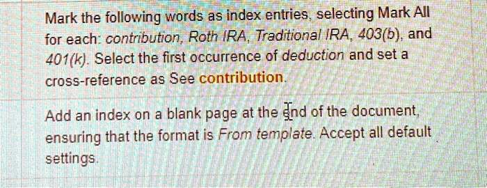 Mark the following words as index entries, selecting Mark All for each ... Mark the following words as index entries, selecting Mark All for each ...