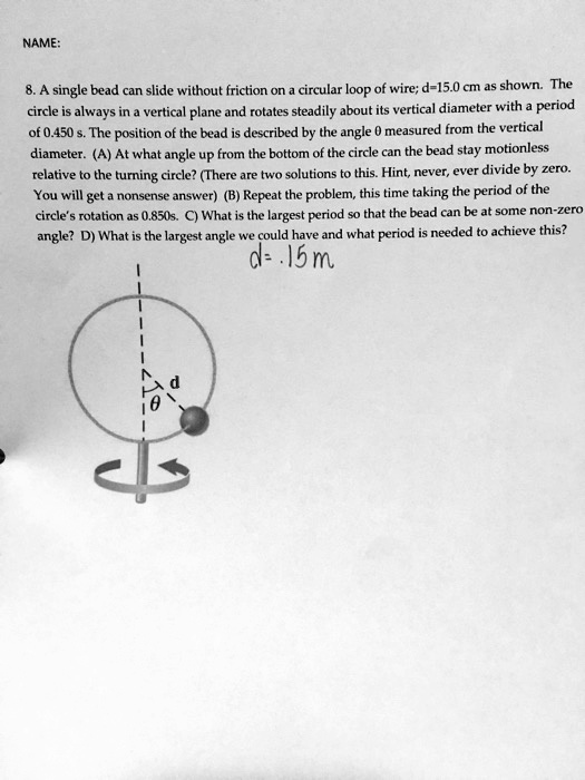 SOLVED: Name: Circular loop of wire; d = 15.0 cm is shown. A single ...