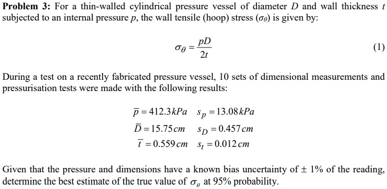 SOLVED: Problem 3: For a thin-walled cylindrical pressure vessel of ...