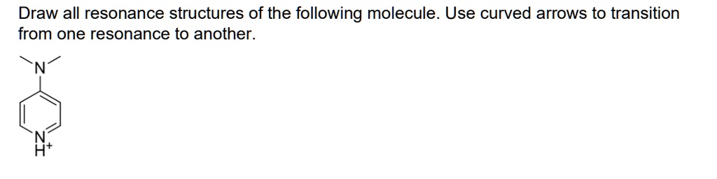 VIDEO solution: Draw all resonance structures of the following molecule ...
