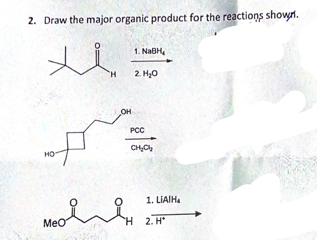 SOLVED: Draw the major organic product for the reactions showri. LiAlH(4) H^(+) 2. Draw the ...