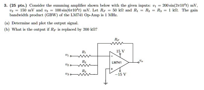 3. (25 pts.) Consider the summing amplifier shown below with the given ...