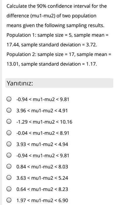 SOLVED: Calculate the 90% confidence interval for the difference (Î¼1 ...
