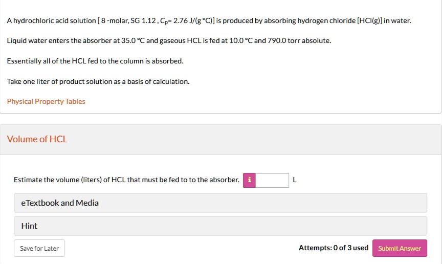 SOLVED: A hydrochloric acid solution [8-molar, SG 1.12, Cp=2.76 J/gÂ°C ...