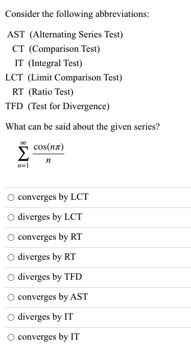 SOLVED:Consider the following abbreviations: AST (Alternating Series ...