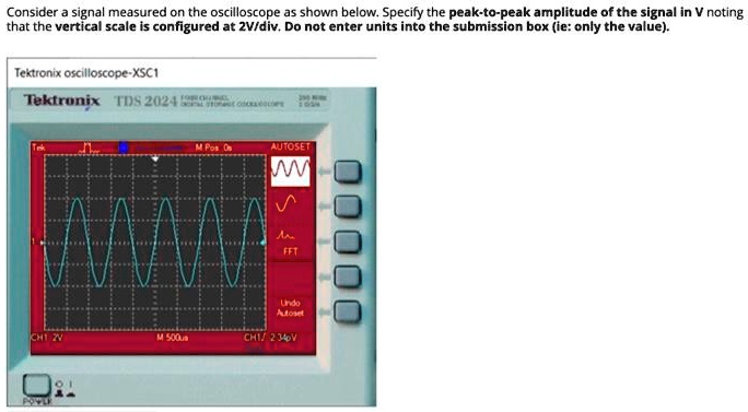 Solved Consider A Signal Measured On The Oscilloscope As Shown Below