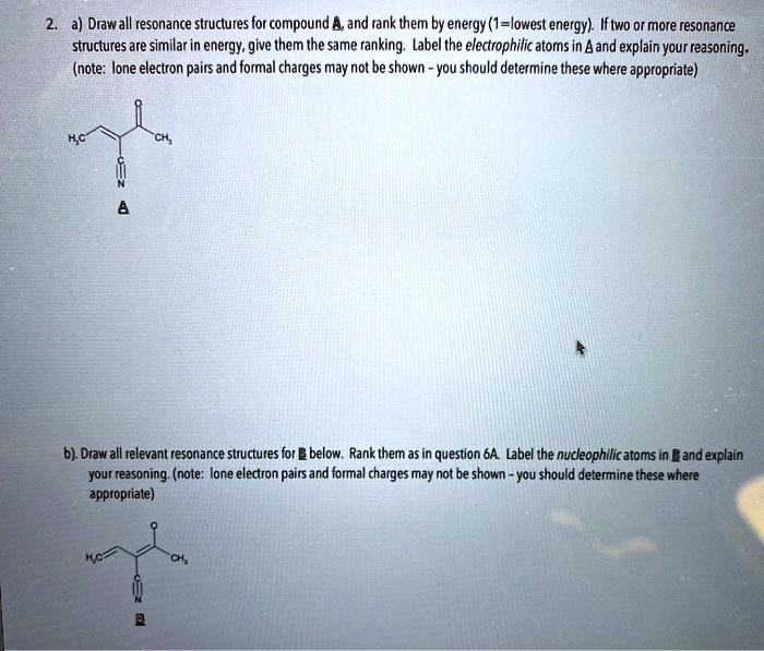 SOLVED: a) Drawall resonance structures for compound and rankC them by energy (1=lowest energy ...