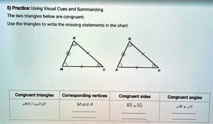 SOLVED:5) Prectice: Using Visual Cues and Summarizing The two triangles ...