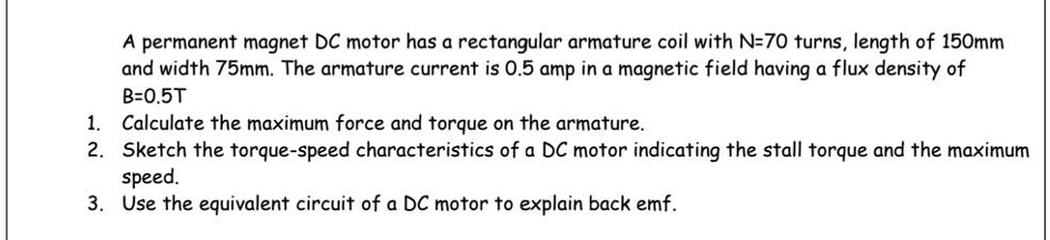 SOLVED: NOTE: Outline the operation of AC and DC motors. Explain ...