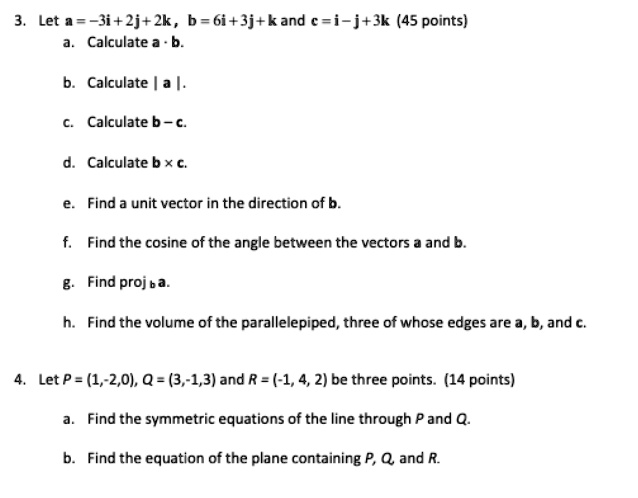 SOLVED: Let 0 = -3i+2j+ 2k , b = 6i+3j+kand c=i-j+3k (45 points ...