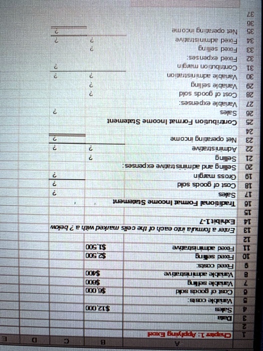SOLVED: enter formulas in all cells that contain question marks. For example, in cell C18 enter ...