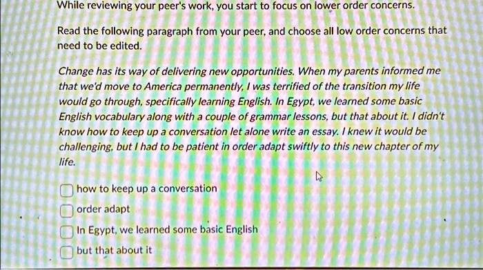 SOLVED: While reviewing your peer's work, you start to focus on lower ...
