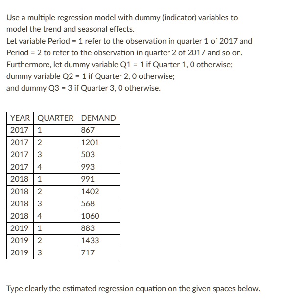 Solved Use Multiple Regression Model With Dummy Indicator Variables 4600
