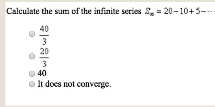 SOLVED: 'Calculate the sum of the infinite series Calculate the sum of the infinite series Sc ...