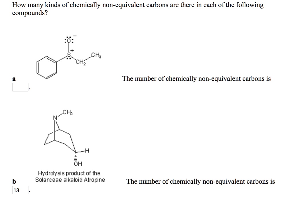 SOLVED: How many kinds of chemically non-equivalent carbons are there ...