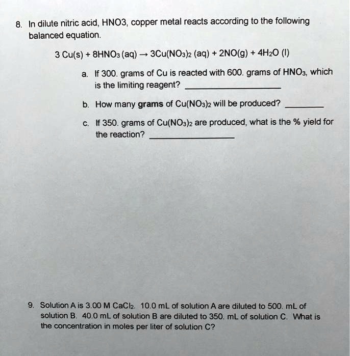 SOLVED: In dilute nitric acid, HNO3, copper metal reacts according to ...