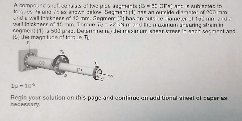 a compound shaft consists of two pipe segmentsg80 gpaand is subjected ...
