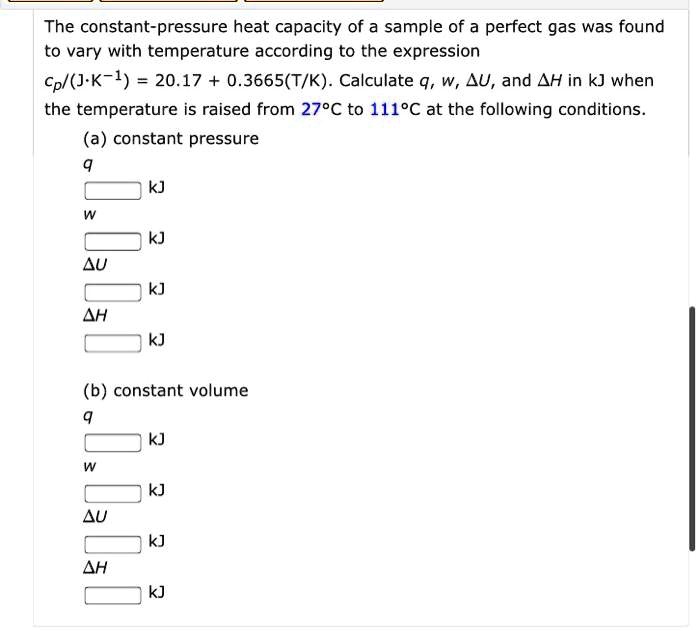 The constant pressure heat capacity of a sample of a perfect...
