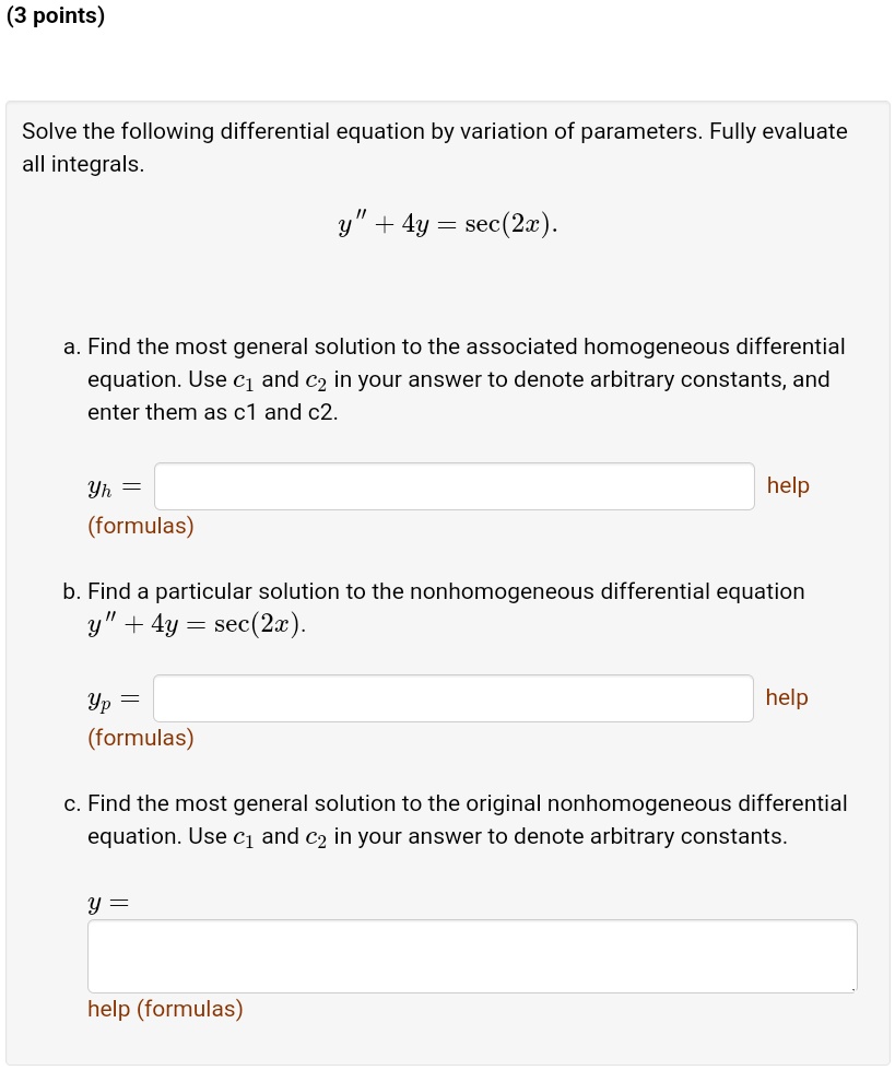 VIDEO solution: (3 points) Solve the following differential equation by variation of parameters ...
