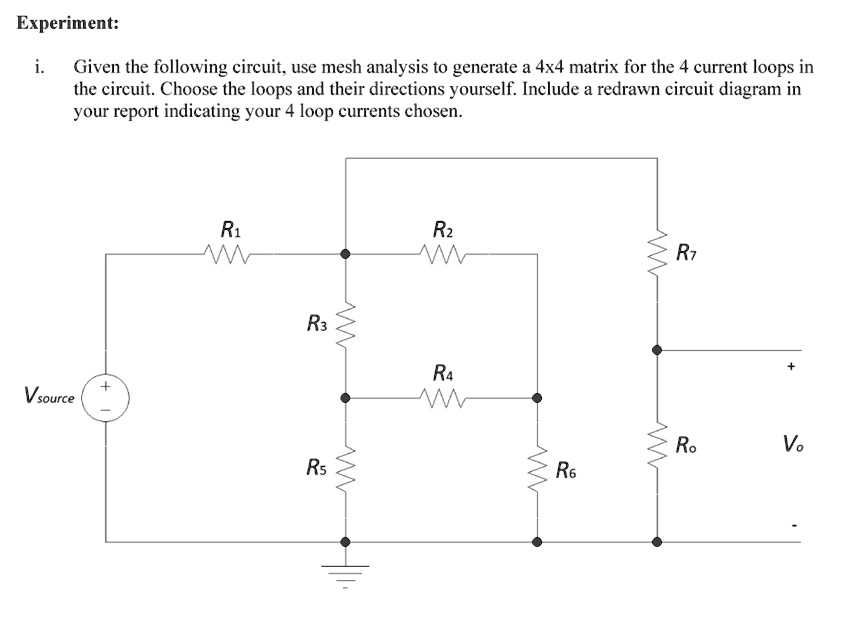 Experiment: i. Given the following circuit, use mesh analysis to ...