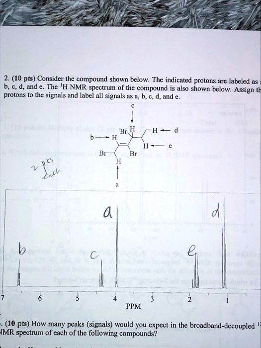 SOLVED: 2. (10 pts) Consider the compound shown below: The indicated ... SOLVED: 2. (10 pts) Consider the compound shown below: The indicated ...