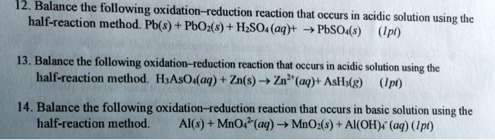 SOLVED: 12. Balance the following oxidation-reduction reaction that ...