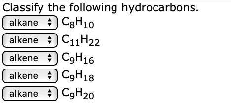 SOLVED: Classify the following hydrocarbons: alkane C6H10, alkene ...