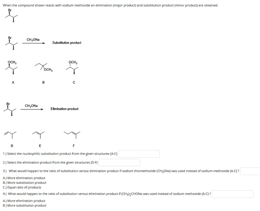 SOLVED: When the compound shown reacts with sodium methoxide, an ...