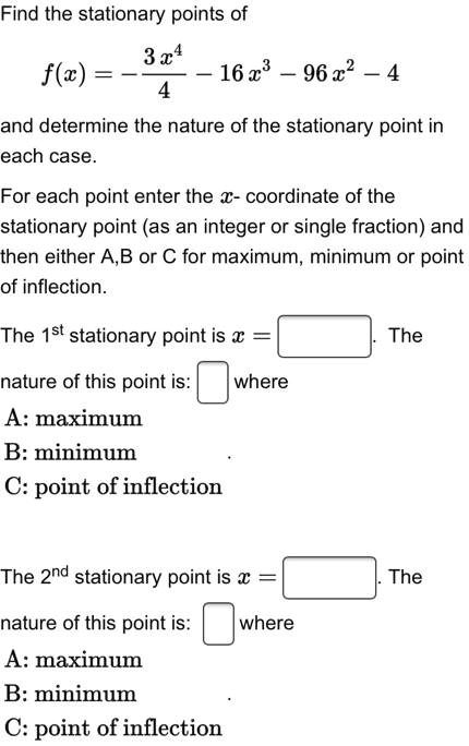 SOLVED:Find the stationary points of 3 .4 f(c) 16 c3 96 x? and ...