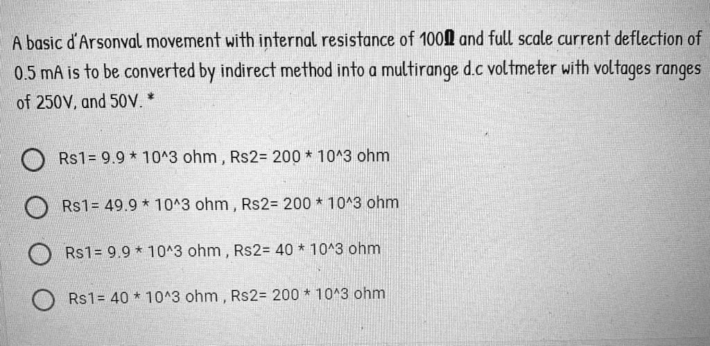 SOLVED: A basic d'Arsonval movement with an internal resistance of 1000 ...