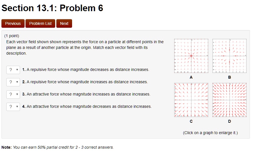 SOLVED: Section 13.1: Problem 6 Previous Problem List Next point) Each ... SOLVED: Section 13.1: Problem 6 Previous Problem List Next point) Each ...