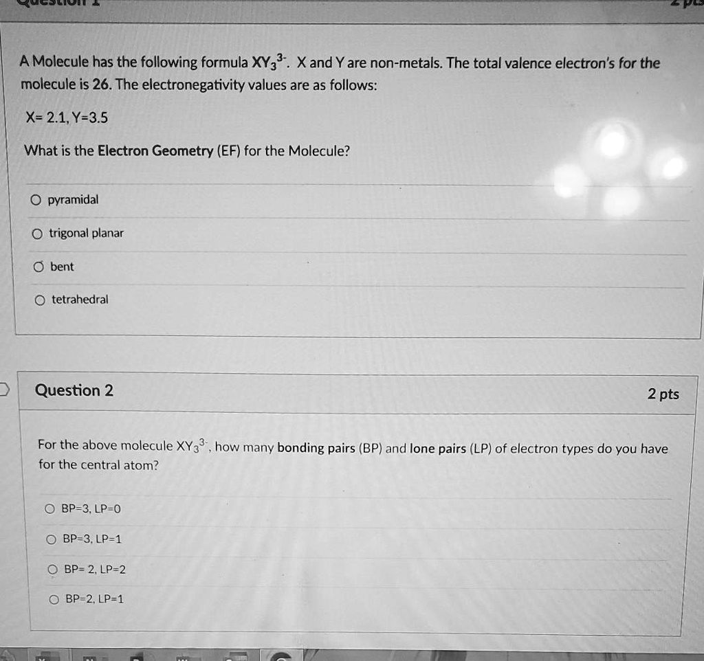 [GET ANSWER] leeee ap a molecule has the following formula xy3 xand y ...