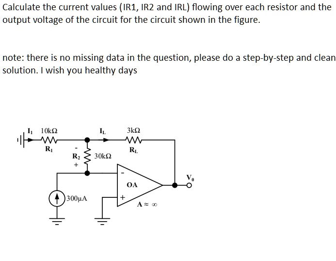 Calculate the current values (IR1, IR2 and IRL) flowing over each resistor and the output ...