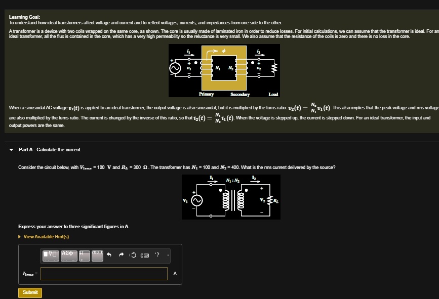 learning goal to understand how ideal transformers affect voltage and current and to reflect ...