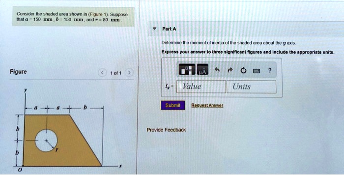 SOLVED: Consider the shaded area shown in Figure 1. Suppose that a ...