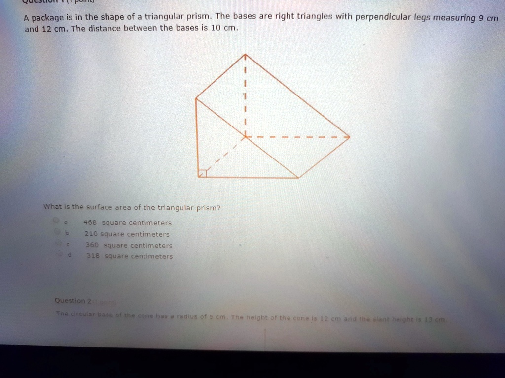SOLVED: A package is in the shape of a triangular prism. The bases are ...